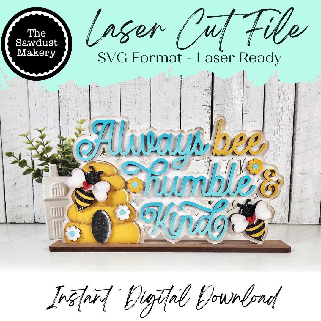 Bee Humble & Kind Word Art Shelf Sitter Standing Sign File SVG | Bee L ...