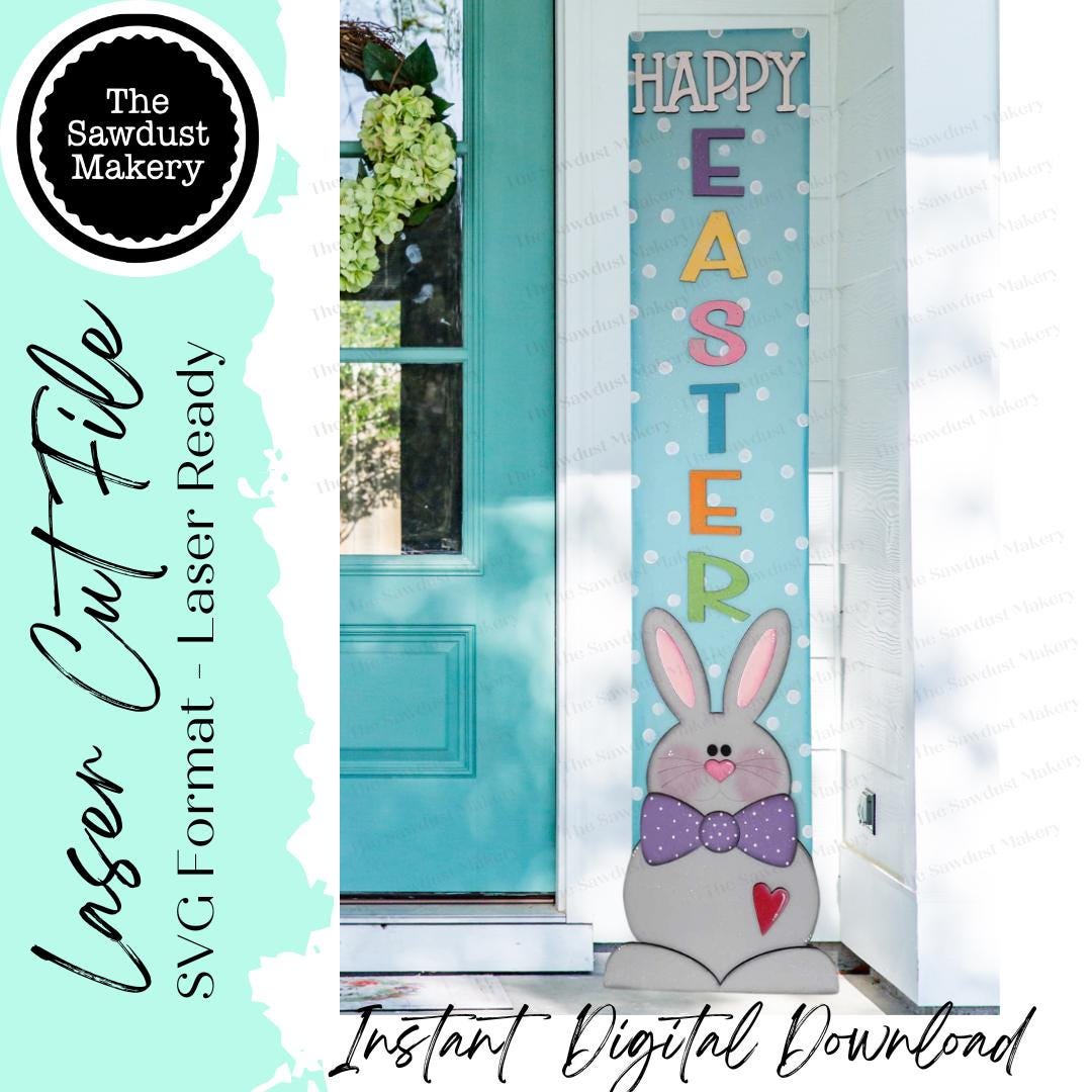 Happy Easter Bunny Porch Leaner SVG File | Laser Cut File | Glowforge ...