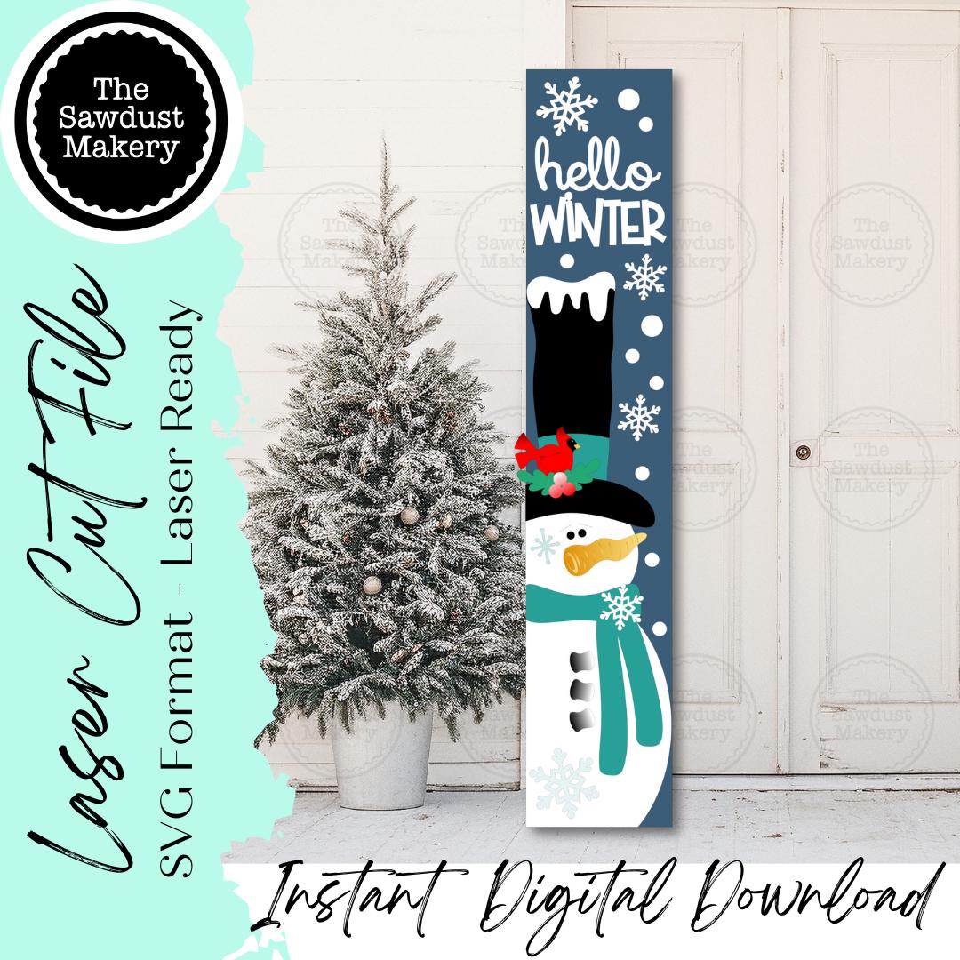 Hello Winter Snowman Porch Leaner SVG File | Laser Cut File | Snowman ...